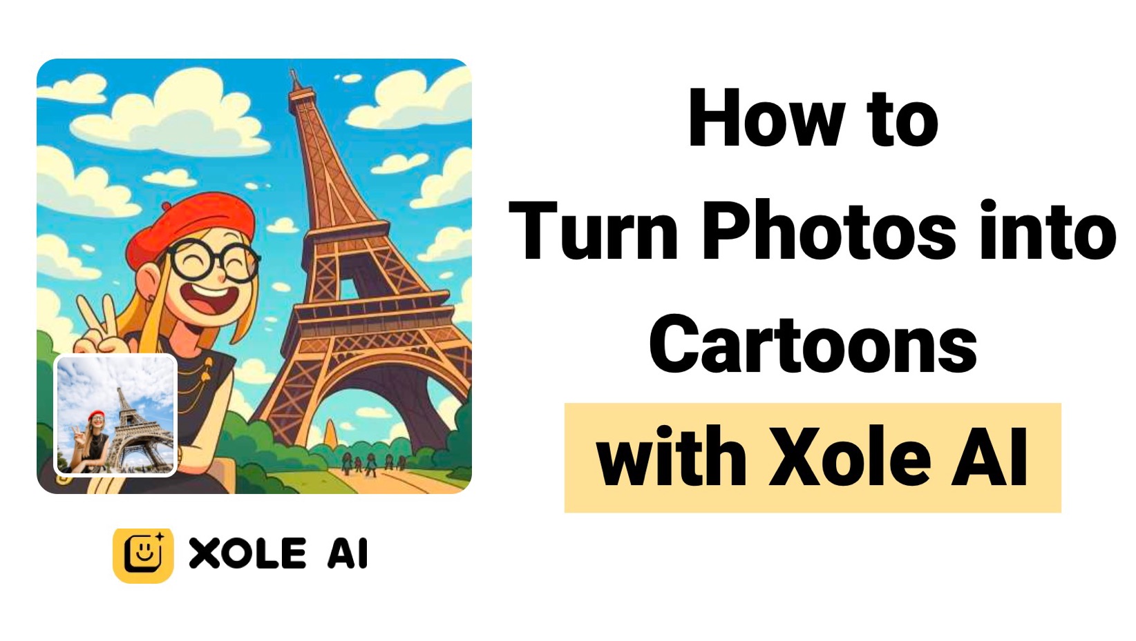 How to Turn Photos into Cartoons with Xole AI - Inglishe